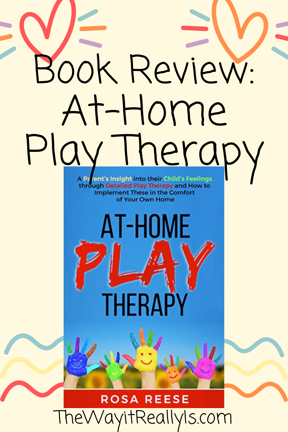 Book Review of At-Home Play Therapy by Rosa Reese, A Helpful Step-by ...